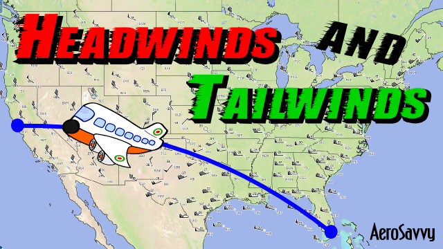 Headwinds And Tailwinds Aerosavvy