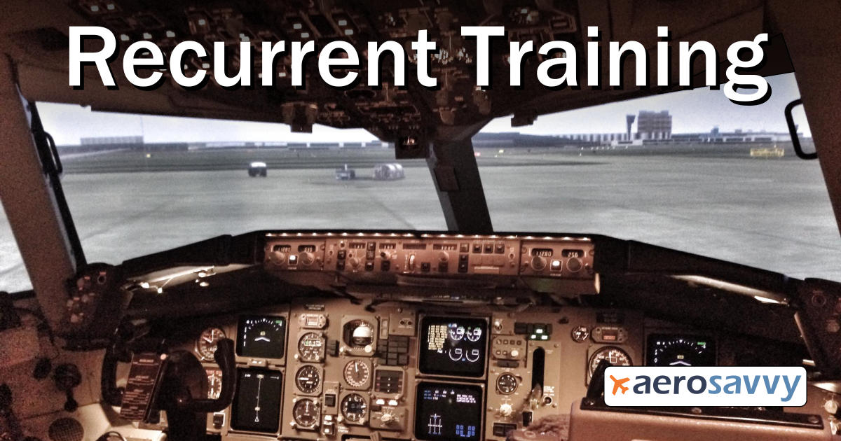 Recurrent Training: Keeping Pilots Qualified - AeroSavvy