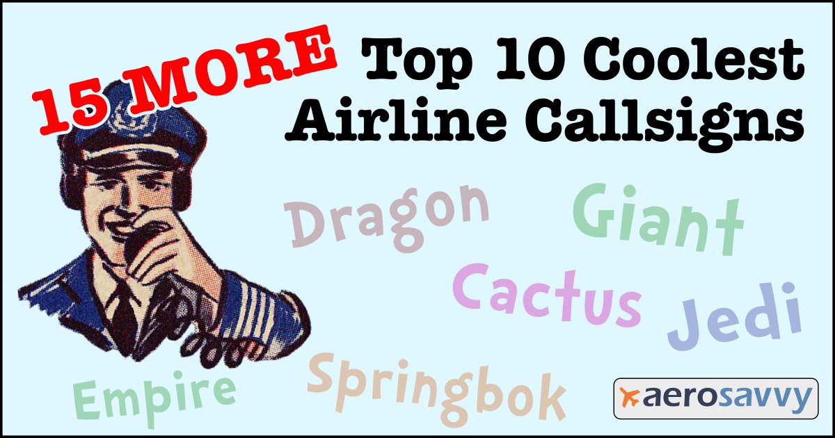 15 MORE Cool Airline Call Signs! - AeroSavvy