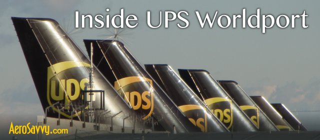 Inside Louisville's UPS Worldport - AeroSavvy